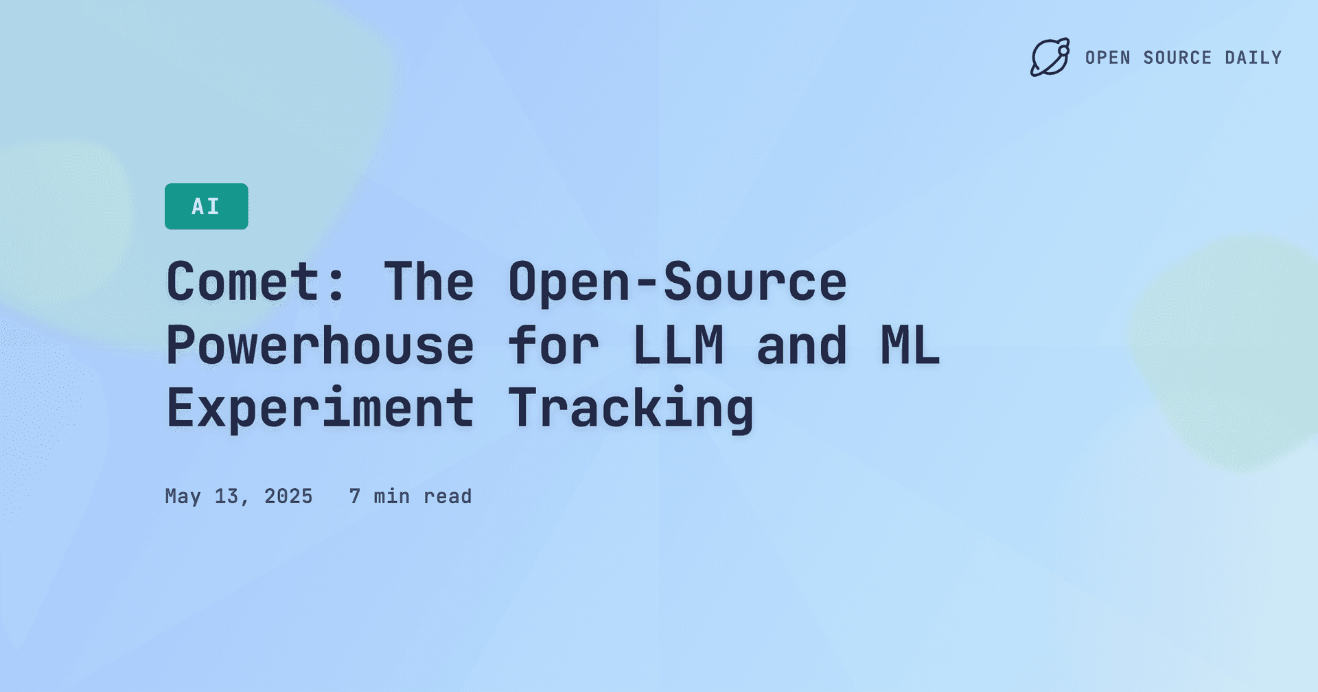 Comet: The Open-Source Powerhouse for LLM and ML Experiment Tracking | Open Source Daily