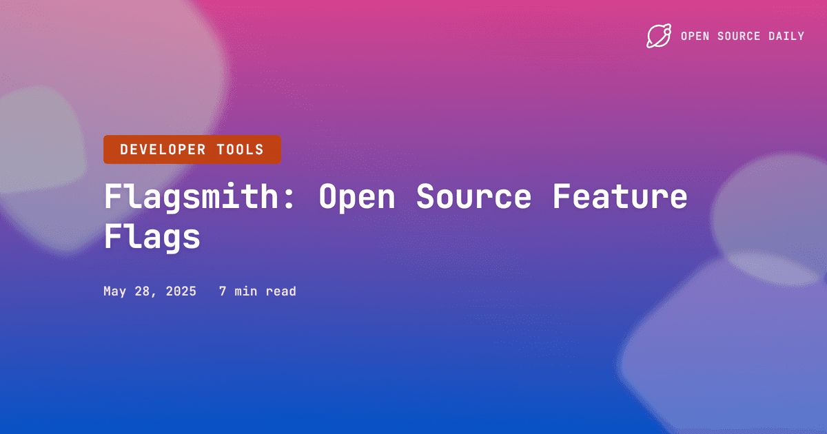 Flagsmith: Open Source Feature Flags | Open Source Daily