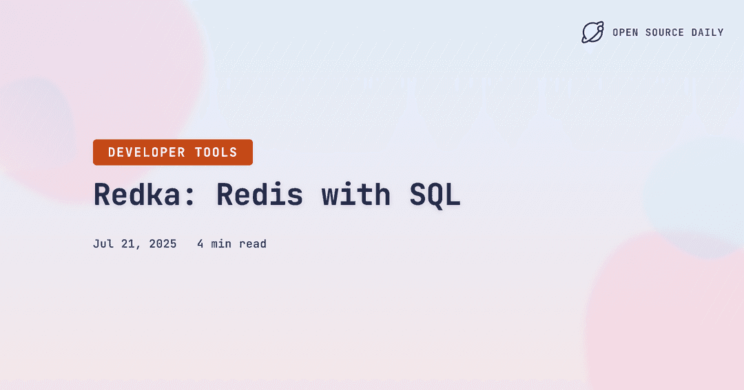 Redka: Redis with SQL | Open Source Daily