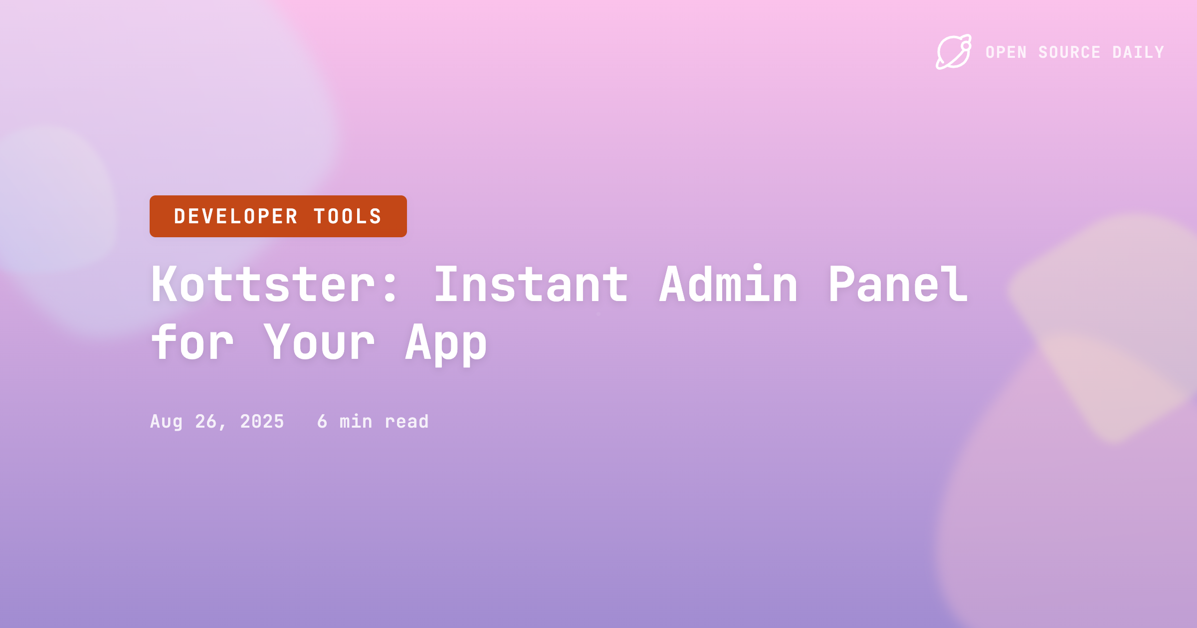 Kottster: Instant Admin Panel for Your App | Open Source Daily