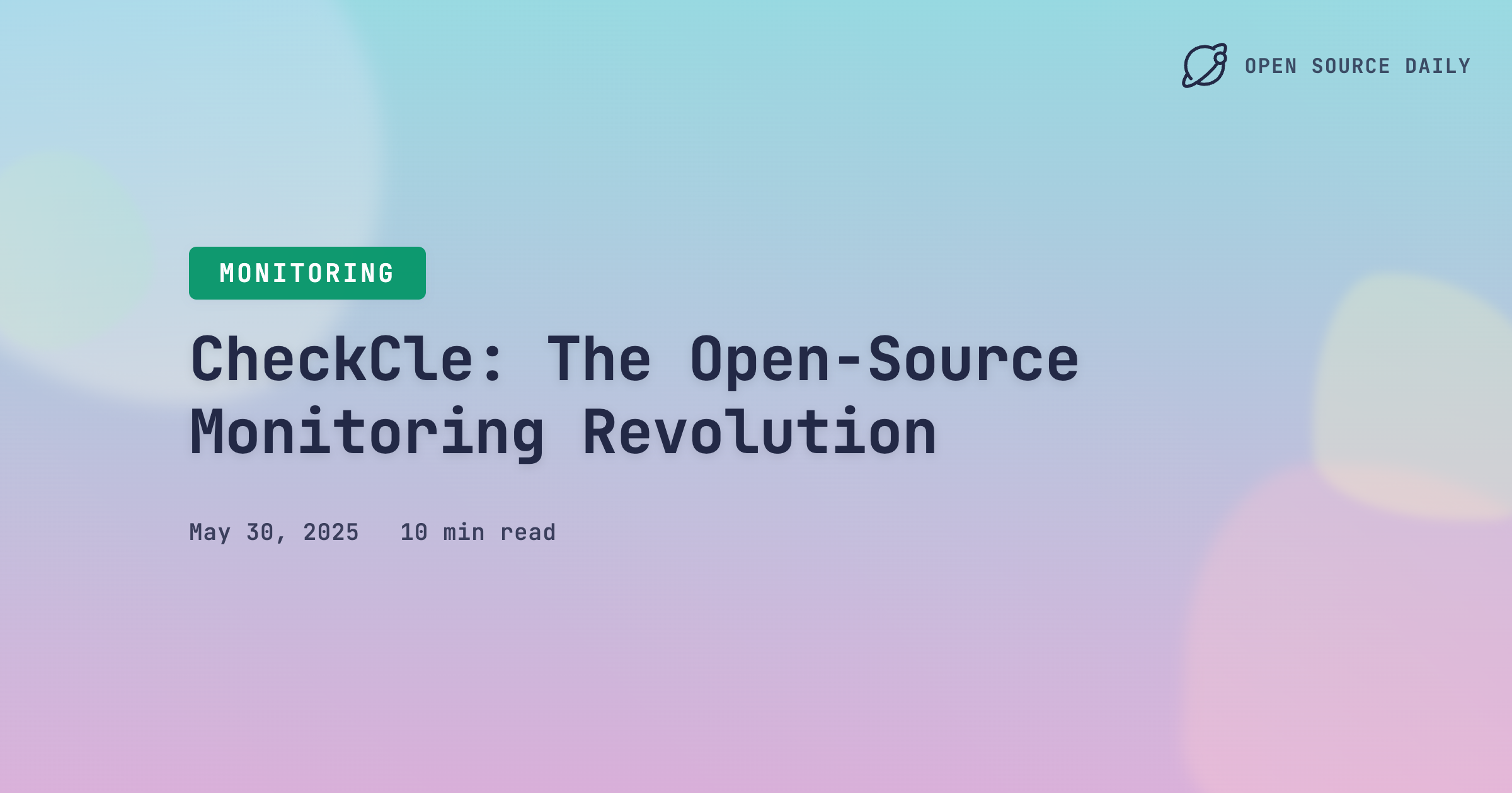 CheckCle: The Open-Source Monitoring Revolution | Open Source Daily