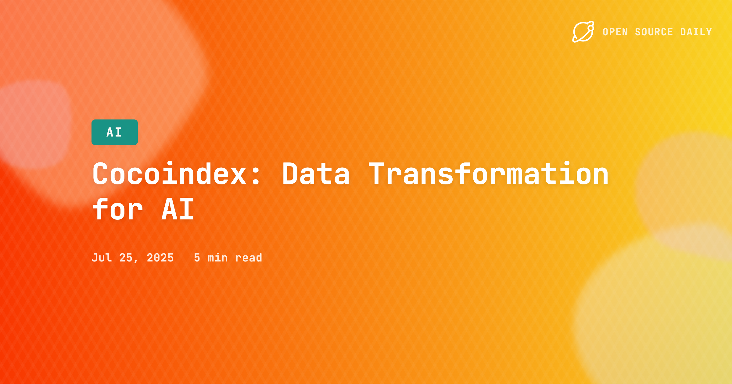 Cocoindex: Data Transformation for AI | Open Source Daily