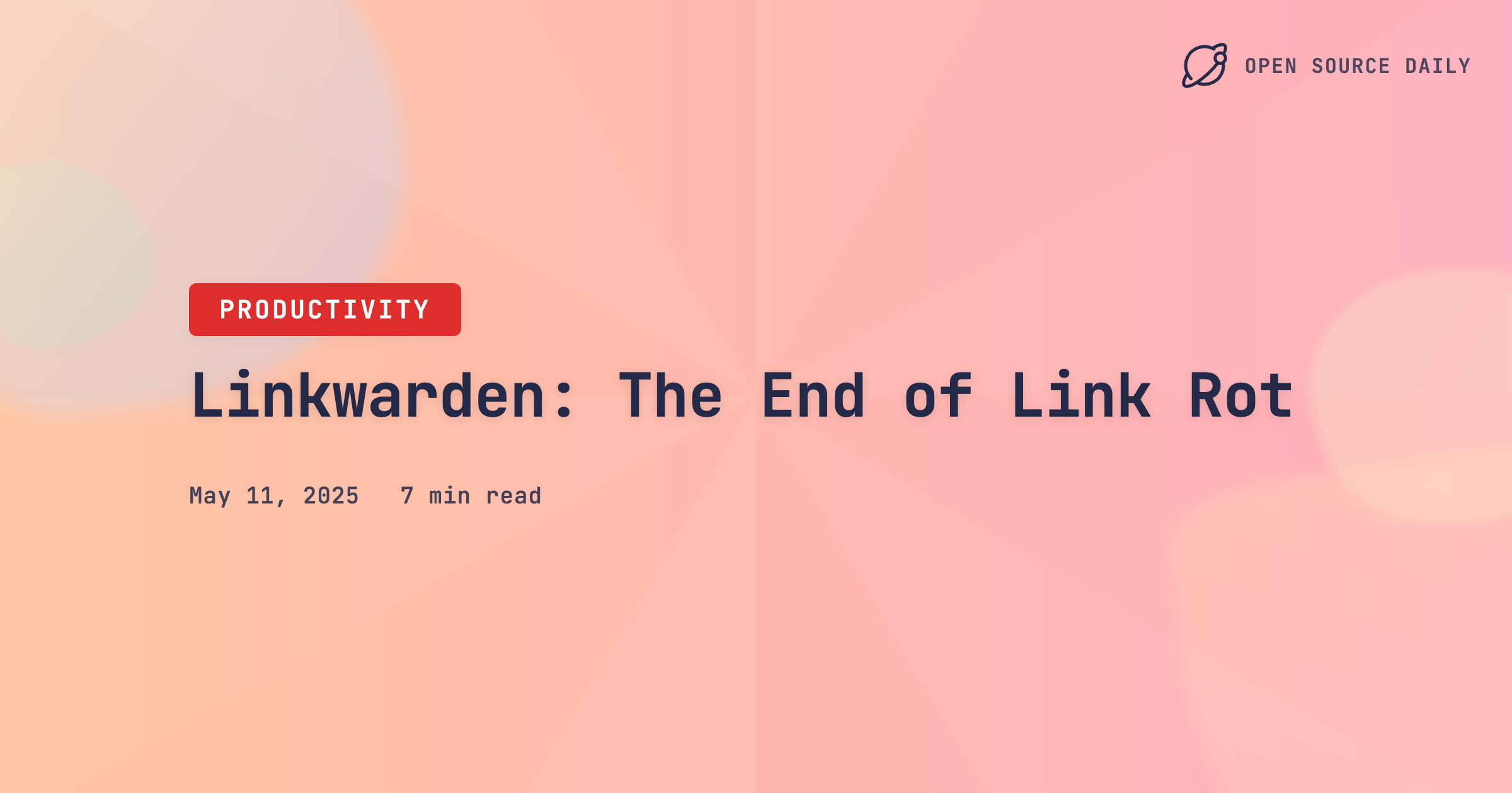 Linkwarden: The End of Link Rot | Open Source Daily