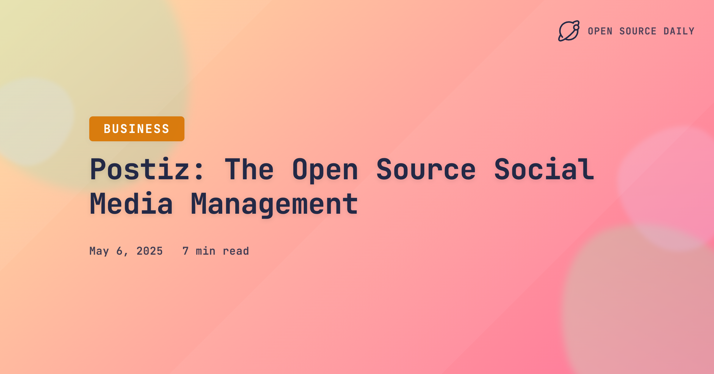 Postiz: The Open Source Social Media Management | Open Source Daily