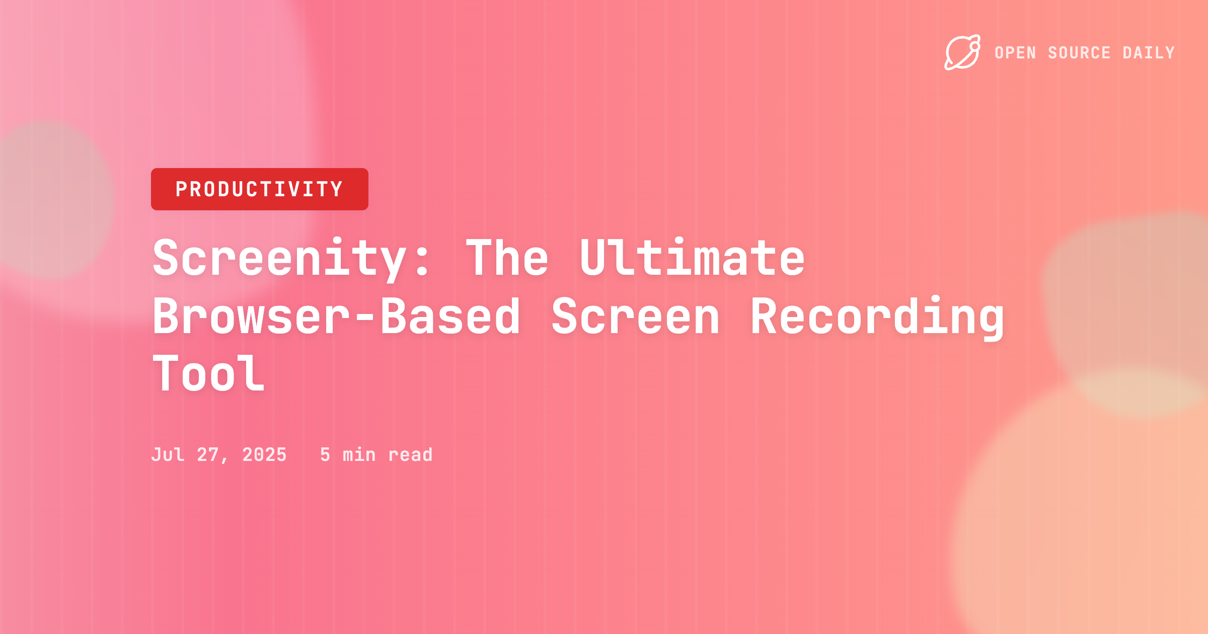 Screenity: The Ultimate Browser-Based Screen Recording Tool | Open Source Daily