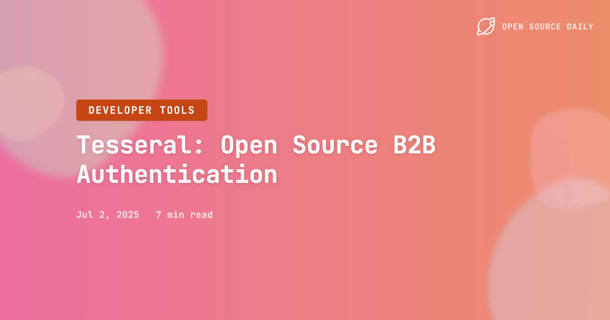 Tesseral: Open Source B2B Authentication | Open Source Daily