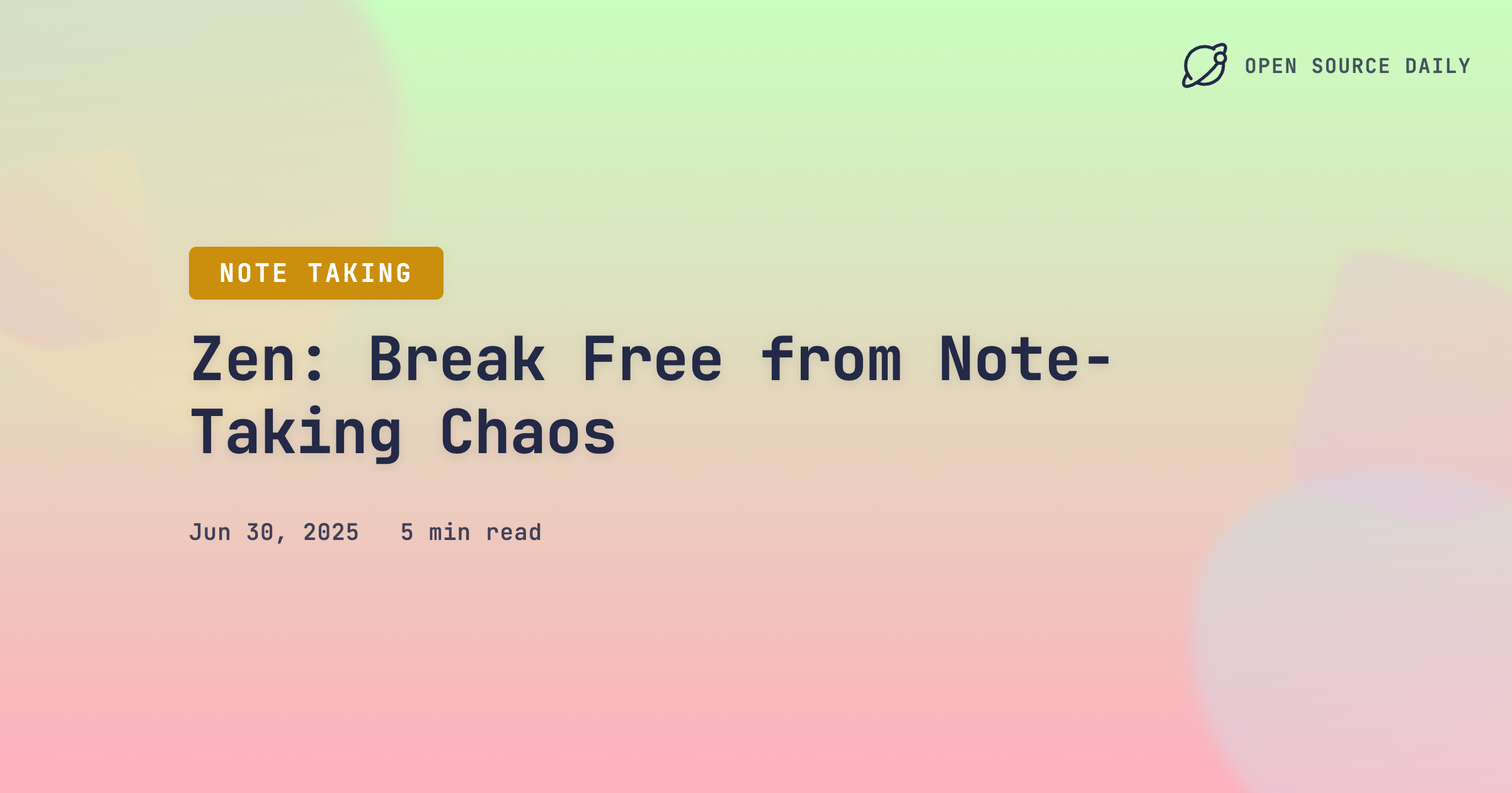 Zen: Break Free from Note-Taking Chaos | Open Source Daily